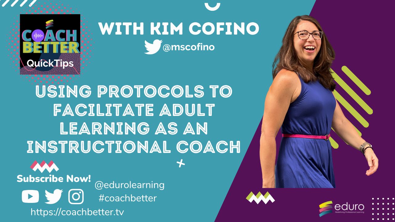 Using Protocols in Your Instructional Coaching Practice - coachbetter.tv